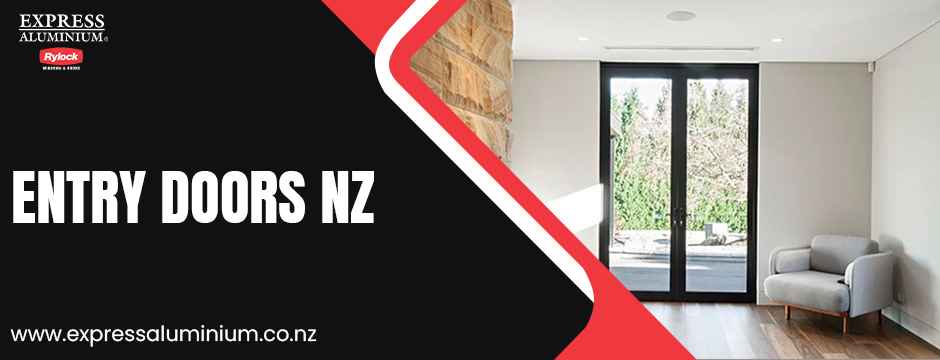 Entry Doors NZ: Key Features to Consider Before Installing